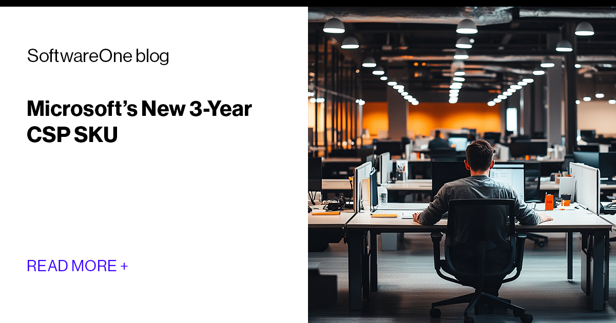 Microsoft’s New 3-Year CSP SKUs | SoftwareOne blog